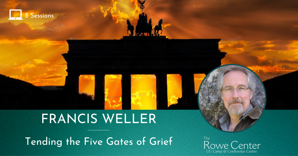 Tending the Five Gates of Grief: A Five-Part Online Experience - The ...